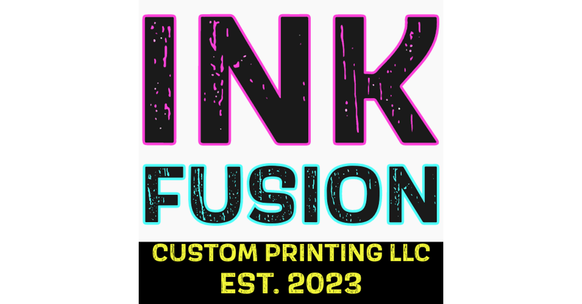Ink Fusion Custom Printing – Ink Fusion Custom Printing LLC